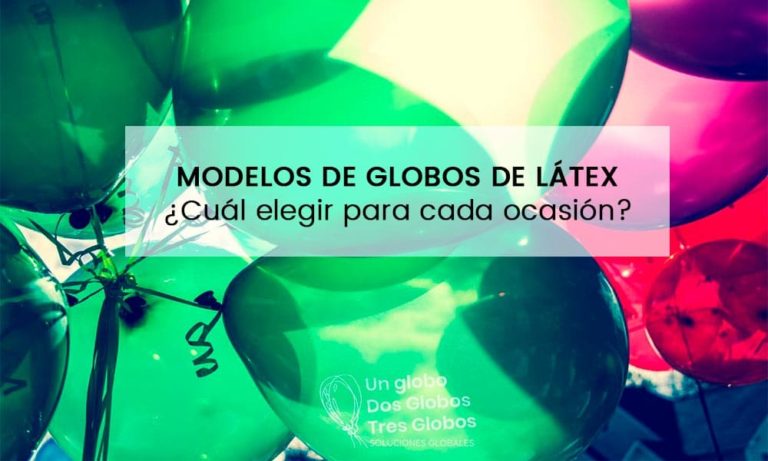 tipos de globos de latex | Venta de Globos -1 Globo 2 Globos 3 Globos